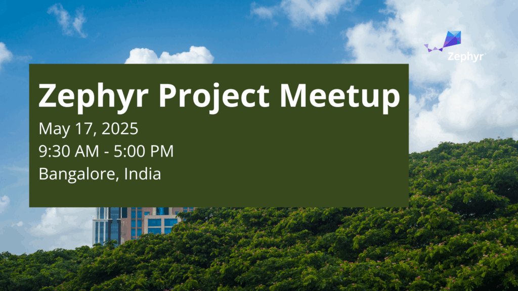 Zephyr Project meetup: Bangalore, India – Zephyr Project