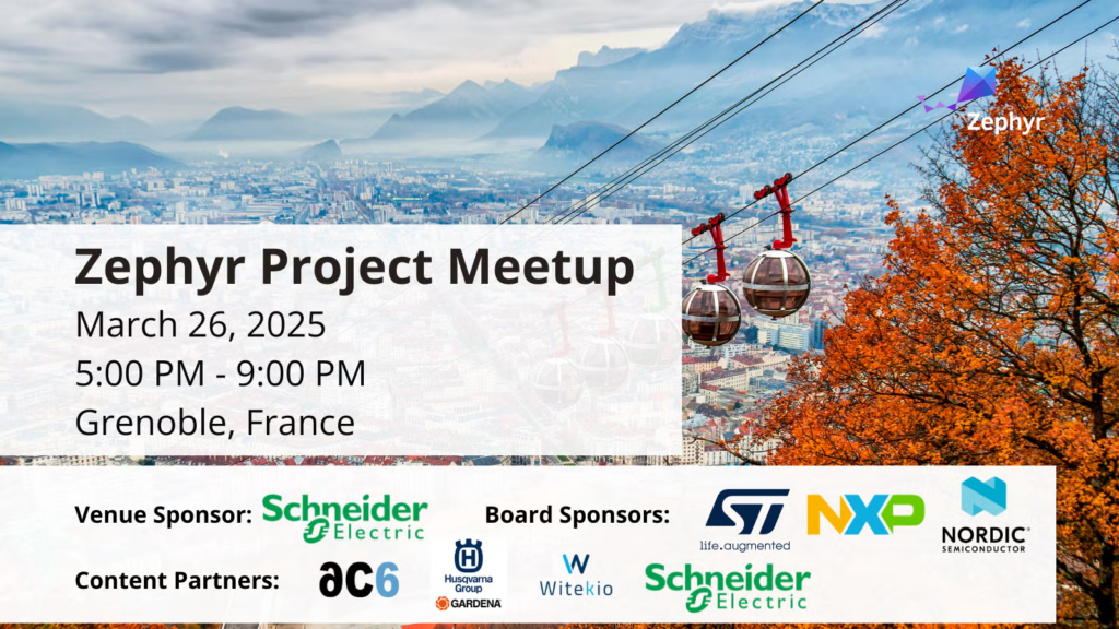Get Ready for the Zephyr Project Meetup in Grenoble, France on March 26 ...
