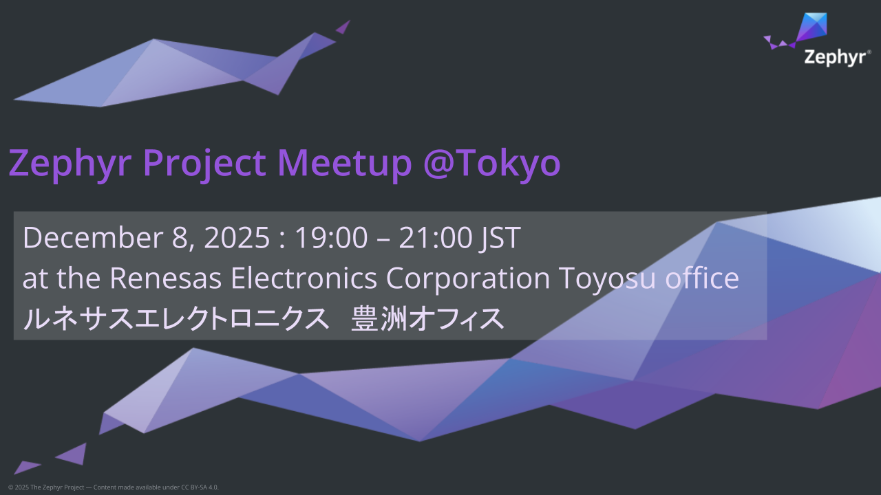 Recap: Zephyr Project Meetup – Toyosu, Tokyo, Japan – Zephyr Project